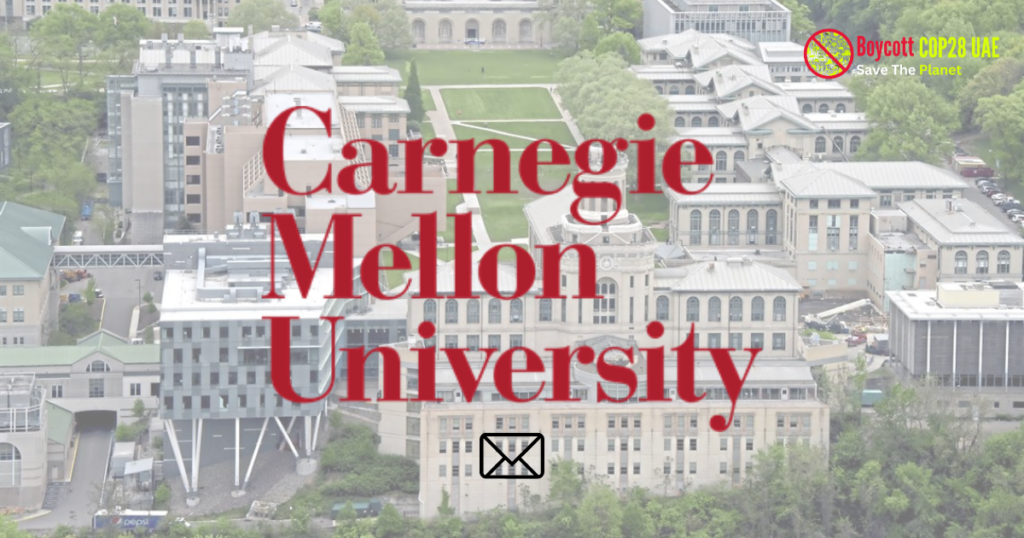 Letter to Carnegie Mellon University: Either Boycott COP28 or Be with ...